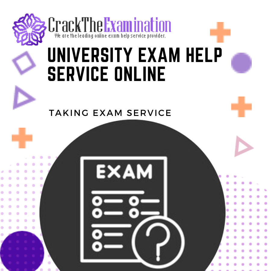 University Exam Help Service Online | Taking Exam Services